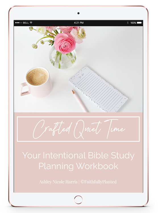 Crafted Quiet Time: Your Intentional Bible Study Planning Guide ...